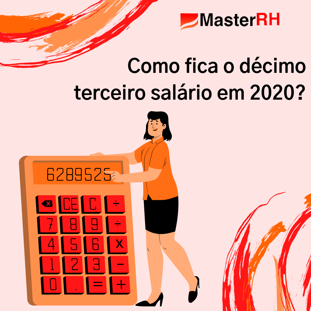 Como fica o décimo terceiro salário em 2020? - MasterRH